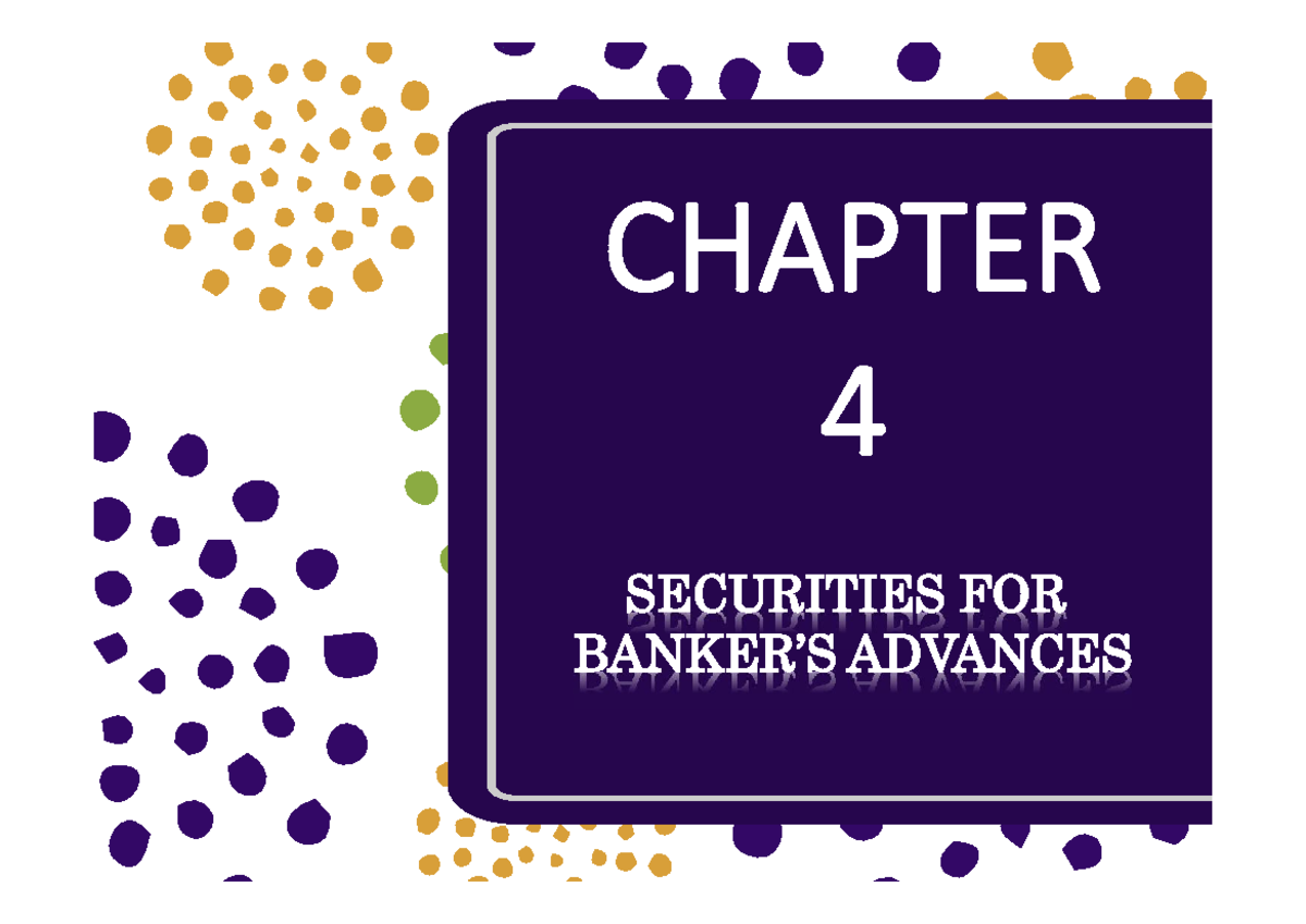 W7 Chapter 4 -Indemnity and guarantee -Stocks and shares as security ...
