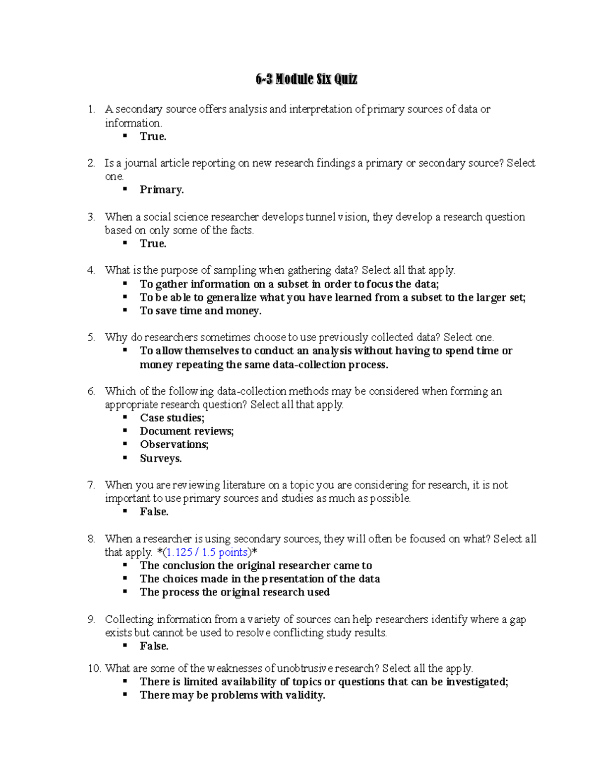 6-3 Module Six Quiz - 6 - 3 Module Six Quiz A secondary source offers analysis and ...