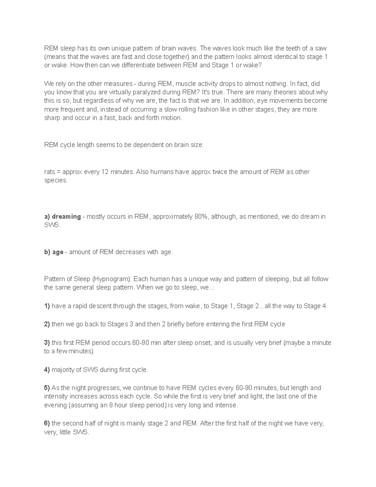 in class lecture notes; psych - REM sleep has its own unique pattern of ...