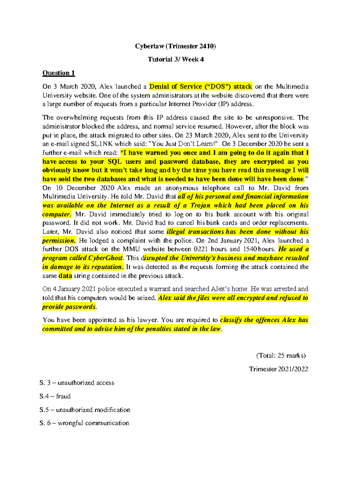 Tutorial WEEK 4 - Cyberlaw - Question 1 Cyberlaw (Trimester 2410) Tutorial 3/ Week 4 On 3 March ...