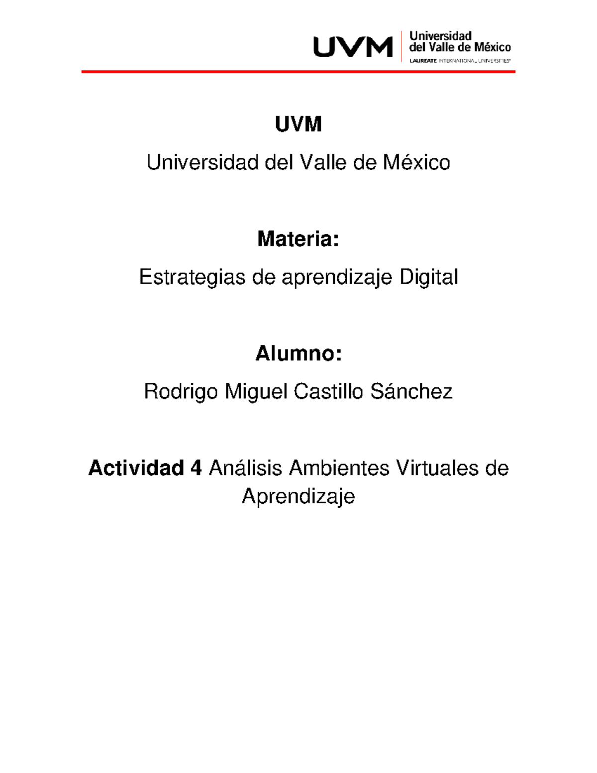 A4 RMCS - Tarea del curso - UVM Universidad del Valle de México Materia: Estrategias de ...
