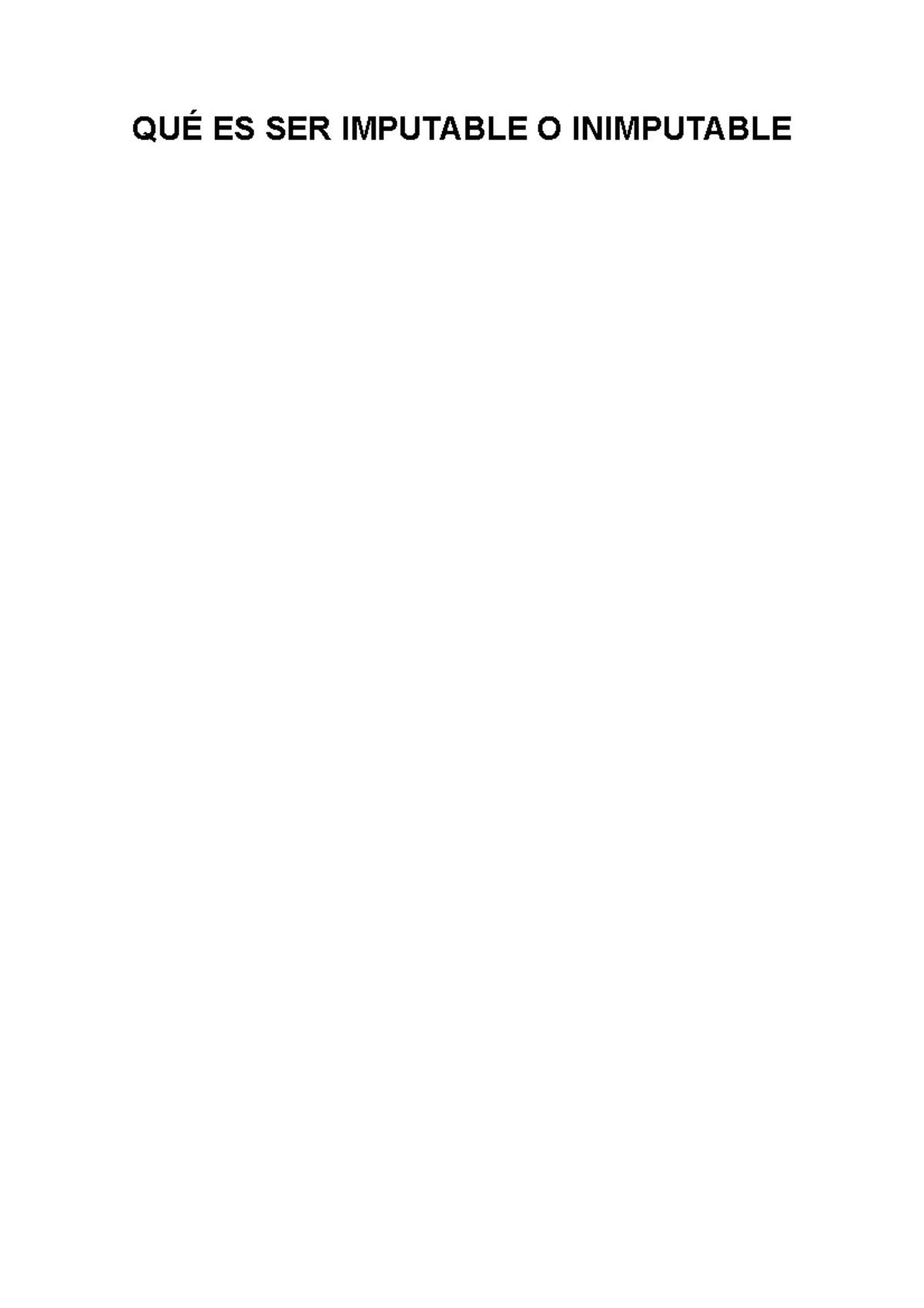 Lectura 15 QUÉ ES SER Imputable O Inimputable - QUÉ ES SER IMPUTABLE O ...