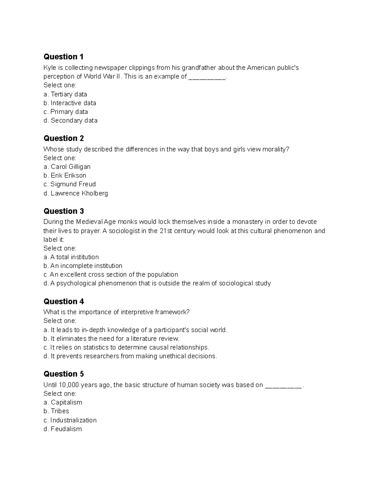 Graded Quiz Unit 3 (SOC 1502) - Question 1 Kyle is collecting newspaper ...
