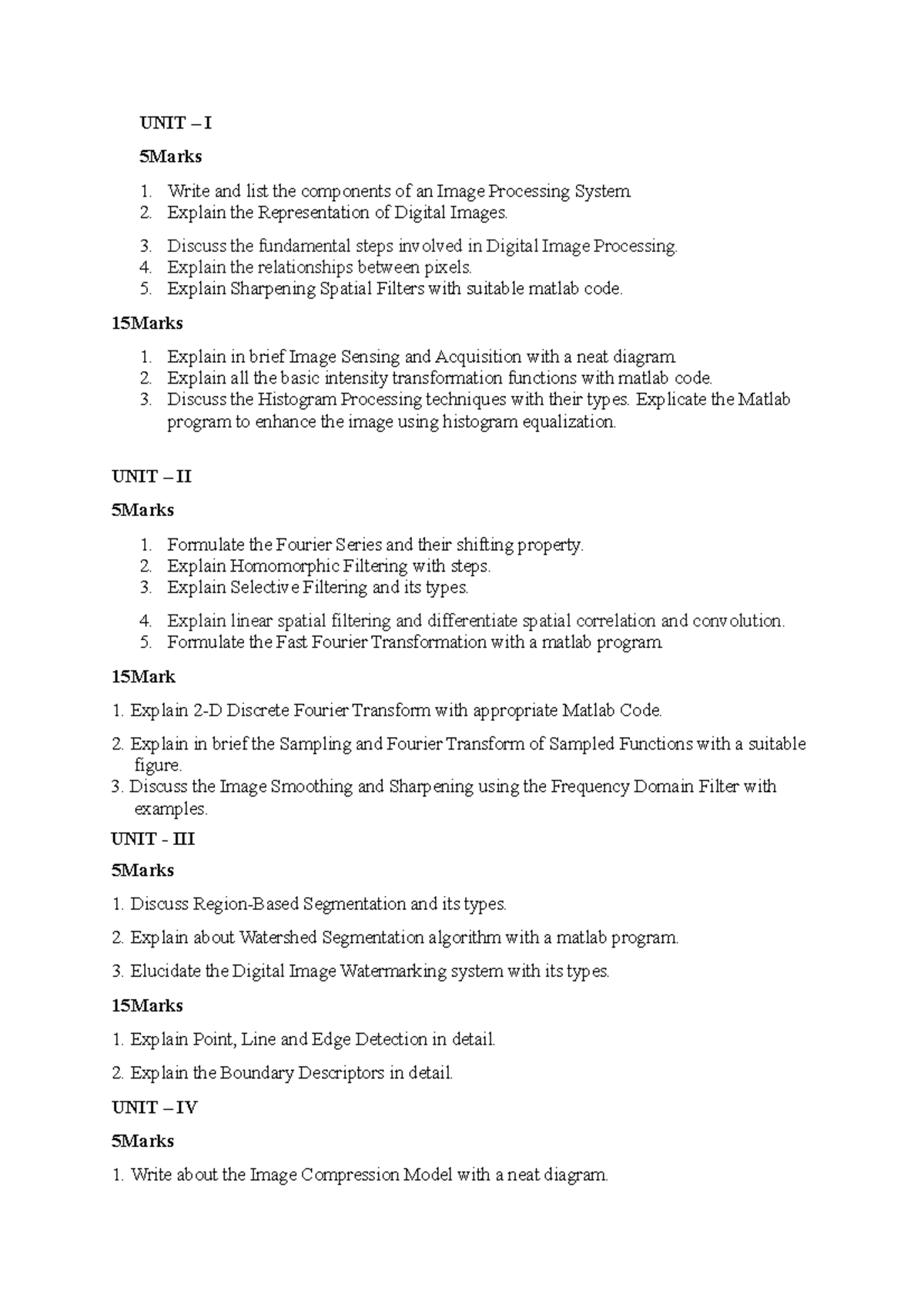 Question Bank IPM - UNIT – I 5Marks Write and list the components of an Image Processing System ...