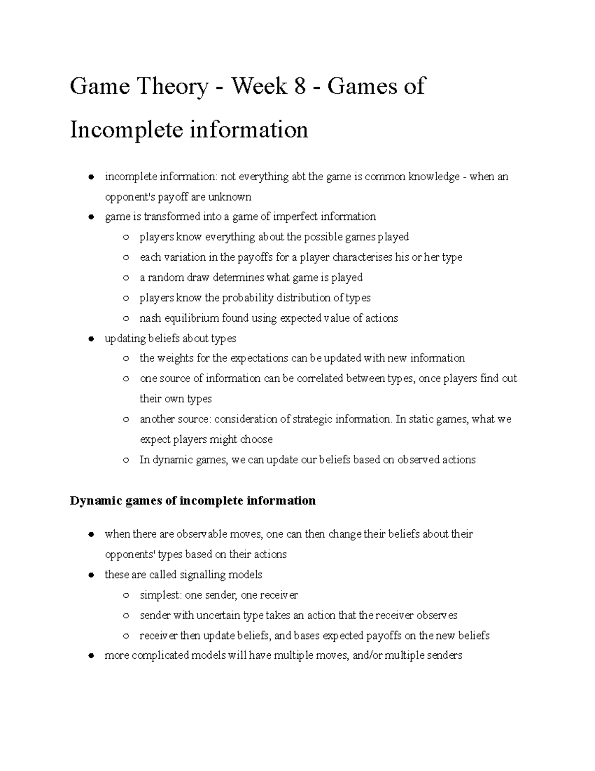 Game Theory - Week 8 - Games of Incomplete information - In static games, what we expect players ...