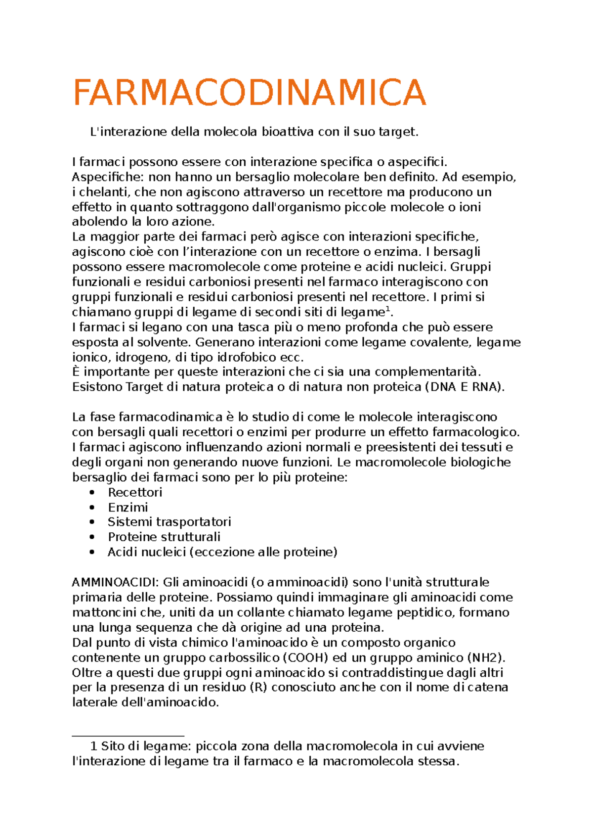 8. Farmacodinamica - FARMACODINAMICA L'interazione della molecola ...