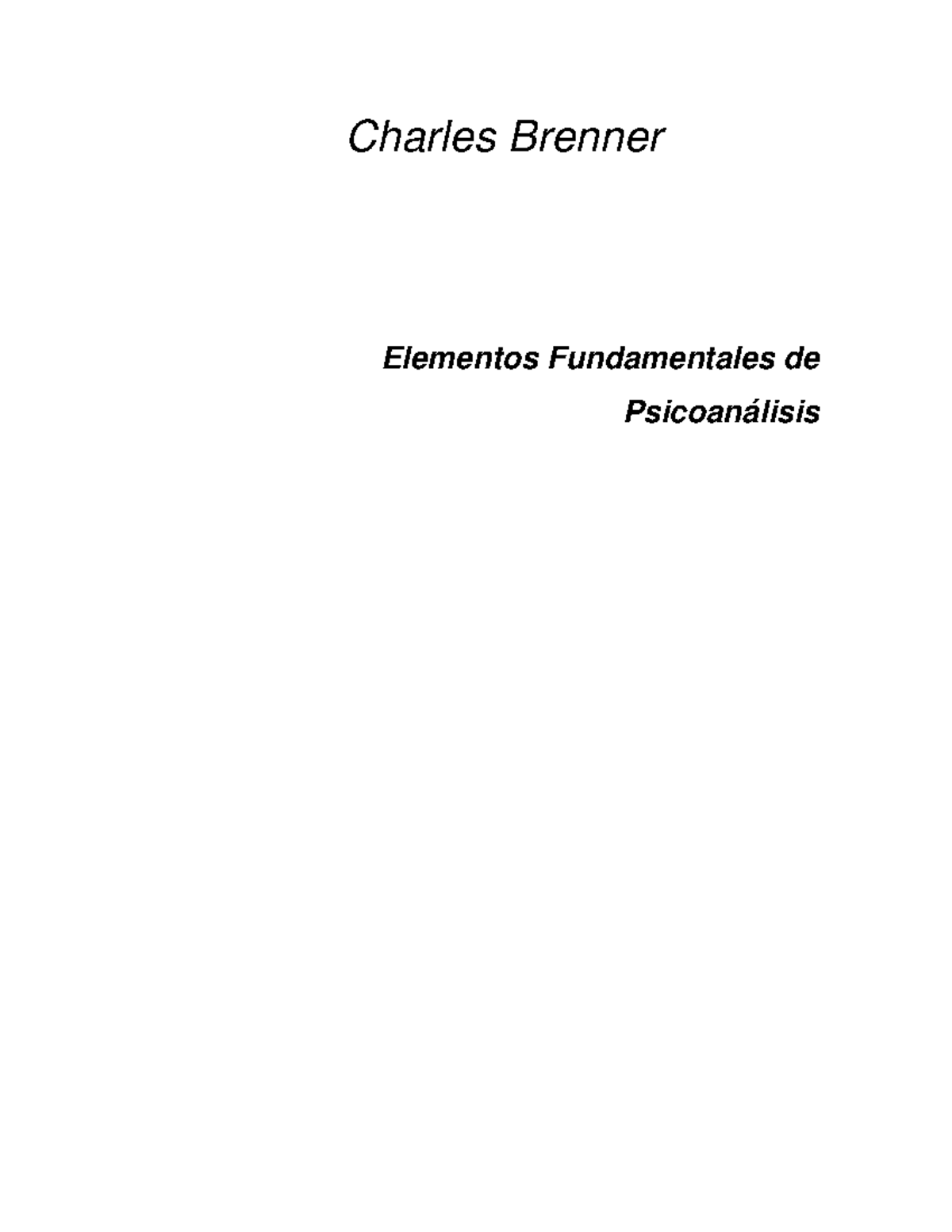 Elementos Fundamentales del Psicoanalisis Charles Brenner - Charles ...