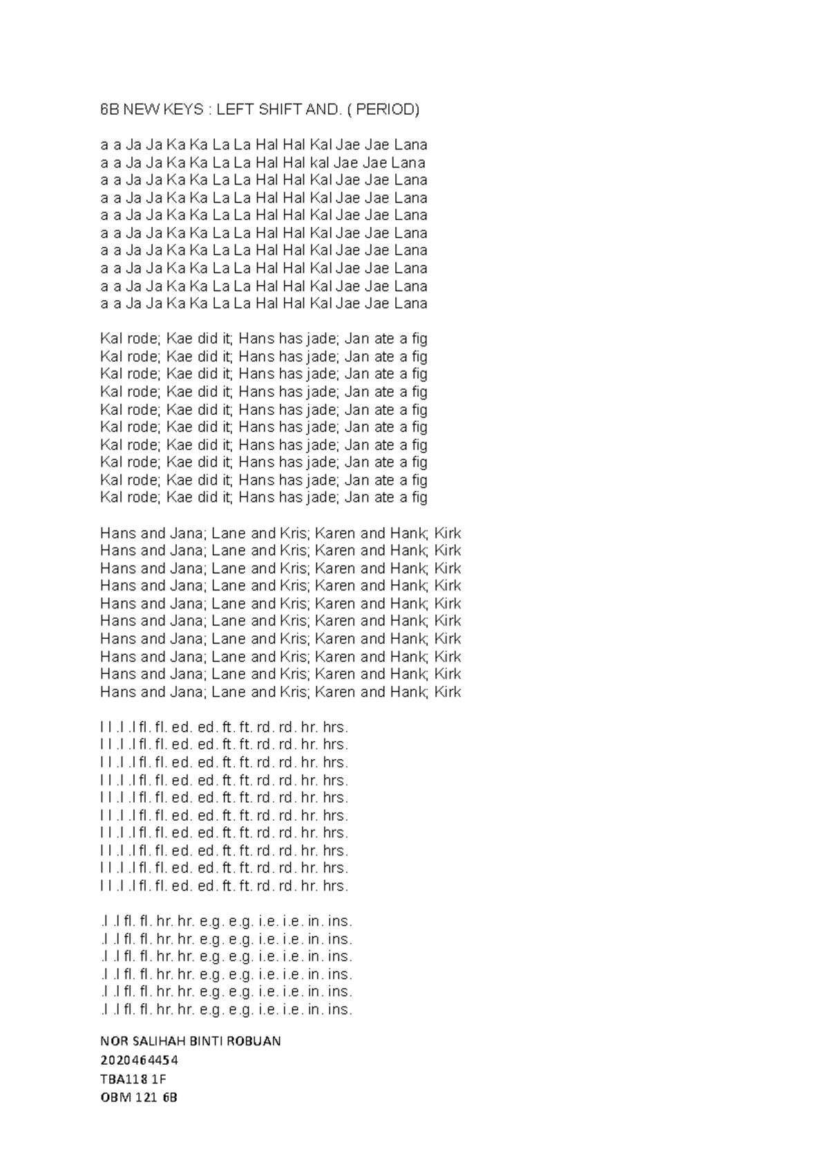 6B NEW KEYS - try - 6B NEW KEYS : LEFT SHIFT AND. ( PERIOD) a a Ja Ja ...