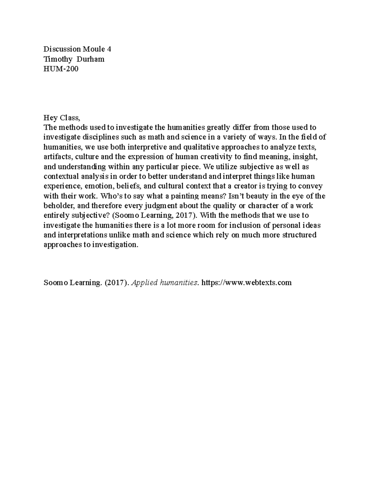 4-1 Discussion HUM-200 - Discussion Moule 4 Timothy Durham HUM- Hey ...