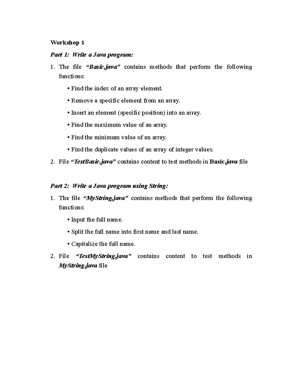 Workshop 1 - Fwef - Workshop 1 Part 1: Write a Java program: The file “Basic” contains methods ...