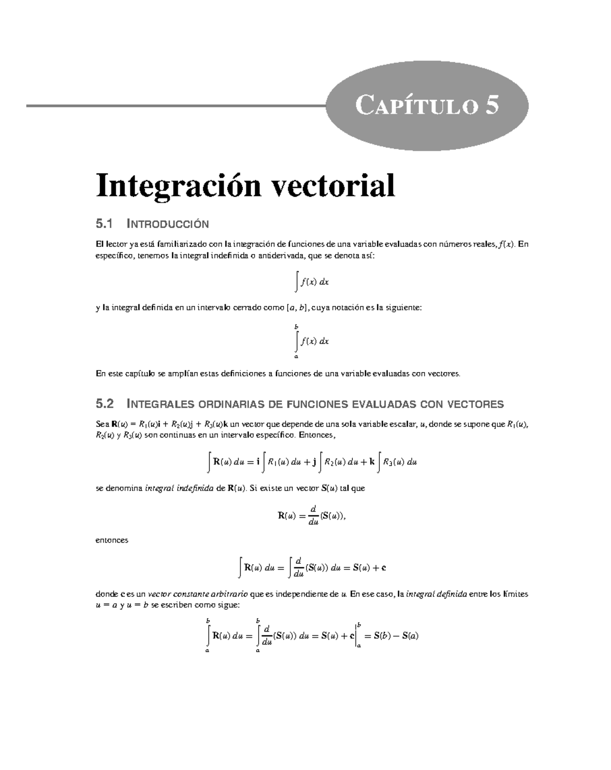 Integracion Vectorial - Capítulo 5 Integración vectorial 5 INTRODUCCIÓN El lector ya está - Studocu