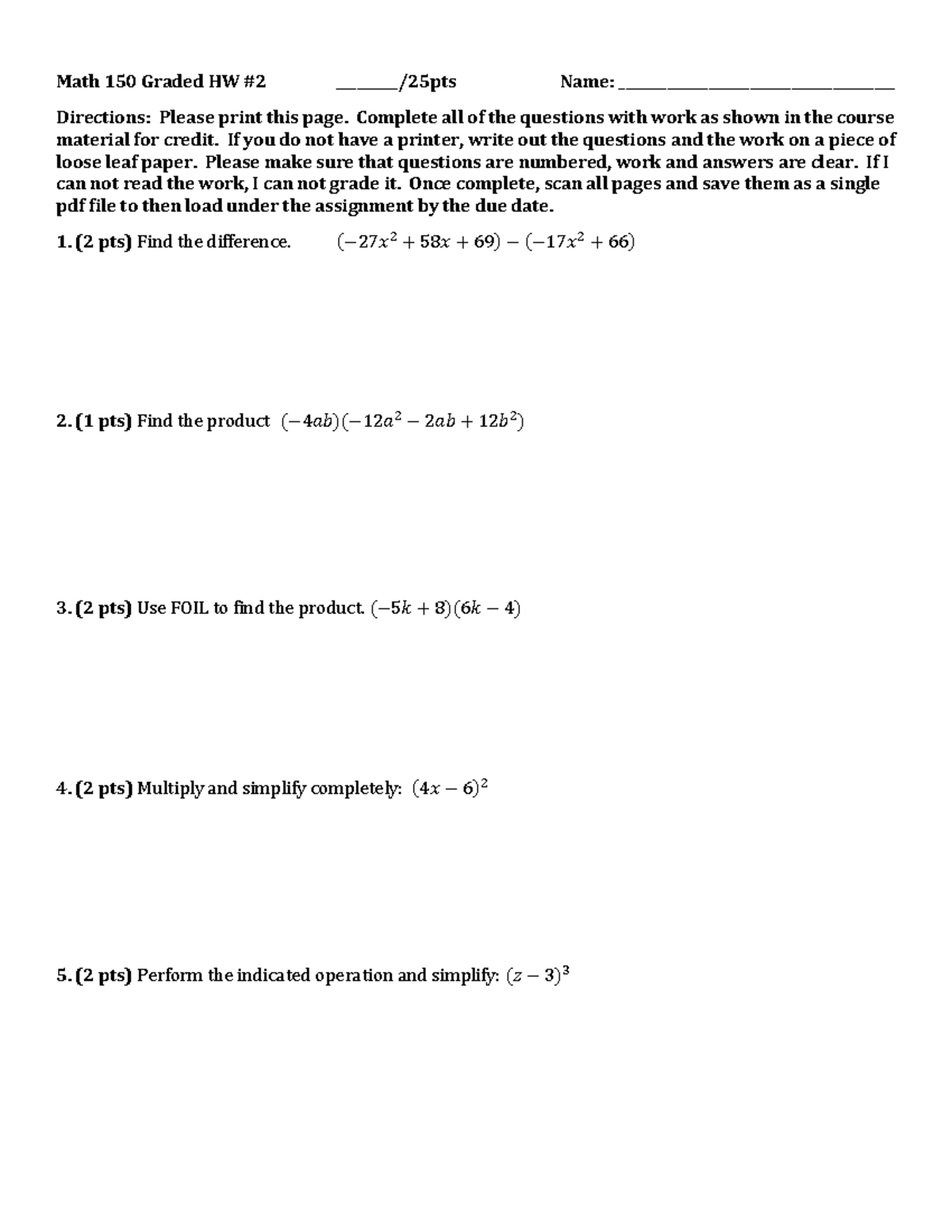 Math 150 graded hw 2 - hw 2 - Math 150 Graded HW #2 _________/25pts ... Math 150 graded hw 2 - hw 2 - Math 150 Graded HW #2 _________/25pts ...