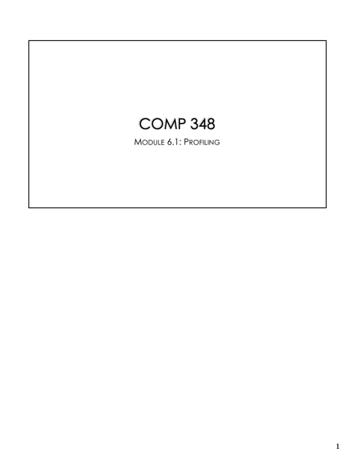 Module 6.2 Profiling in C - COMP 348 MODULE 6: PROFILING 1 2 PROFILING ...