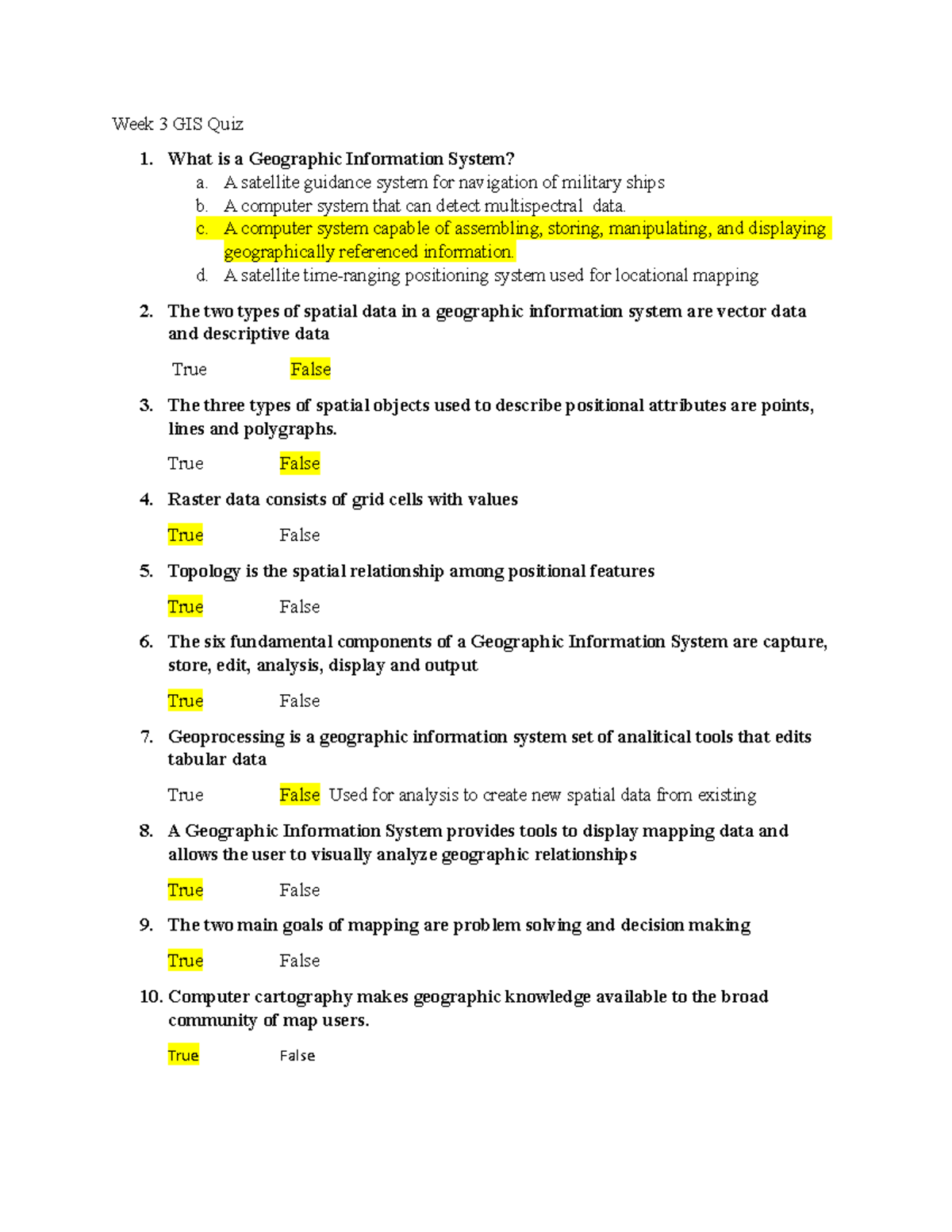 Weekly Quiz - Week 3 GIS Quiz 1. What is a Geographic Information ...