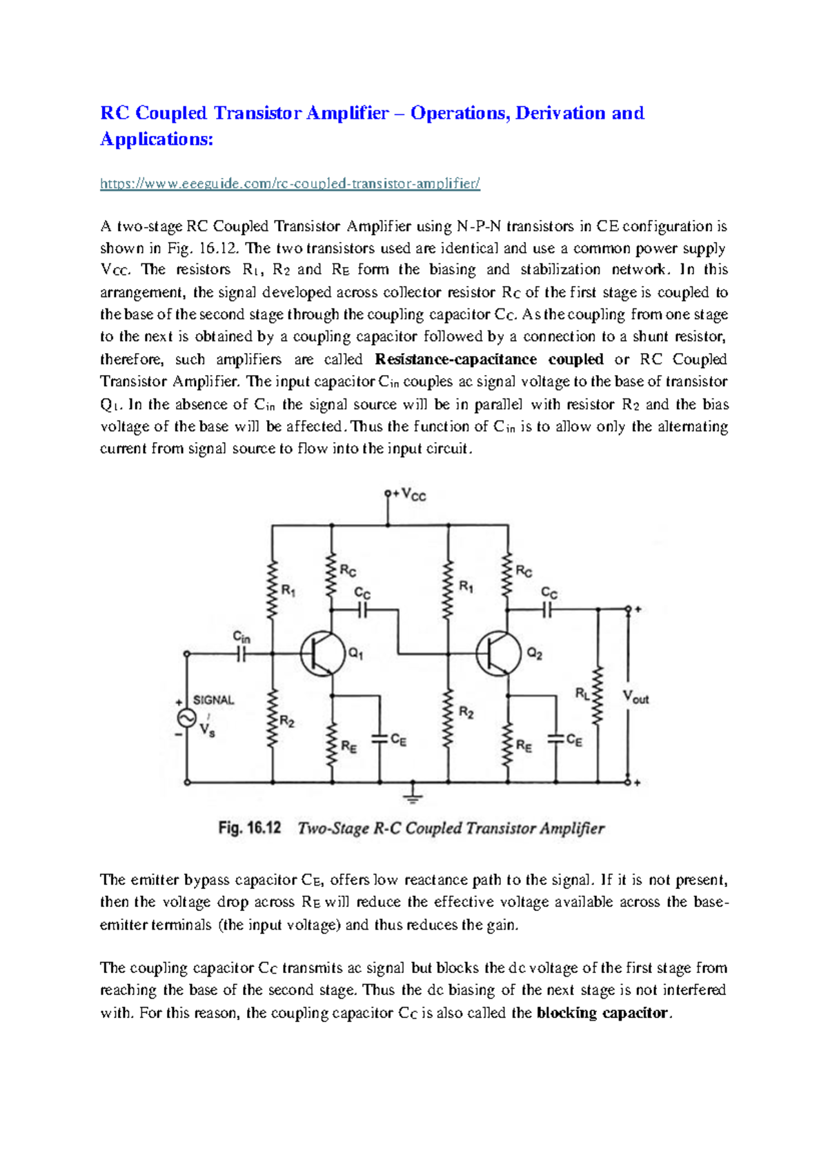 RC Coupled Transistor - 16. The two transistors used are identical and ...