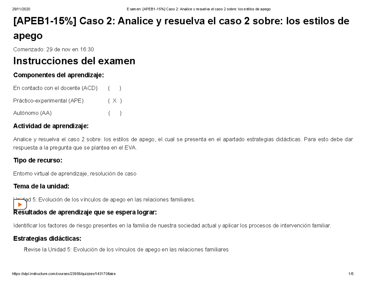 Examen [APEB 1-15%] Caso 2 Analice y resuelva el caso 2 sobre los estilos de apego - [APEB1-15% ...