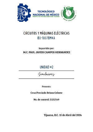 CYME practica 2 - Es la segunda práctica de circuitos y maquinas eléctricas - INSTITUTO ...