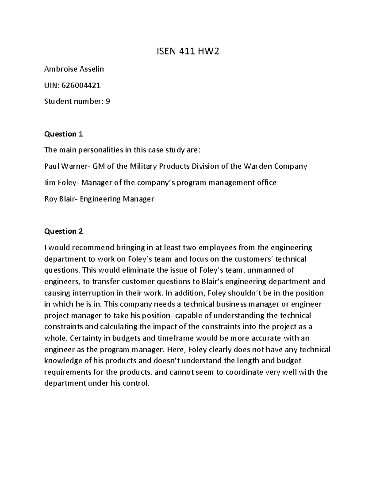 ISEN 411 HW2 - HW2 - ISEN 411 HW Ambroise Asselin UIN: 626004421 Student number: 9 Question 1 ...