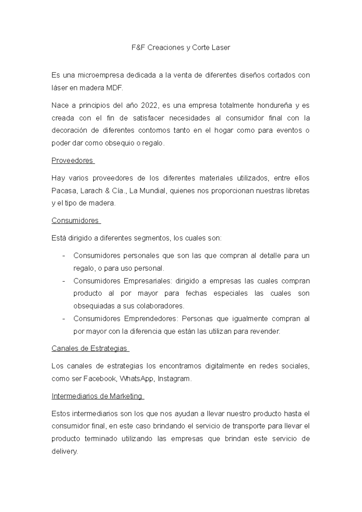 Analisis Mercadologico ensayo #1 - F&F Creaciones y Corte Laser Es una ...