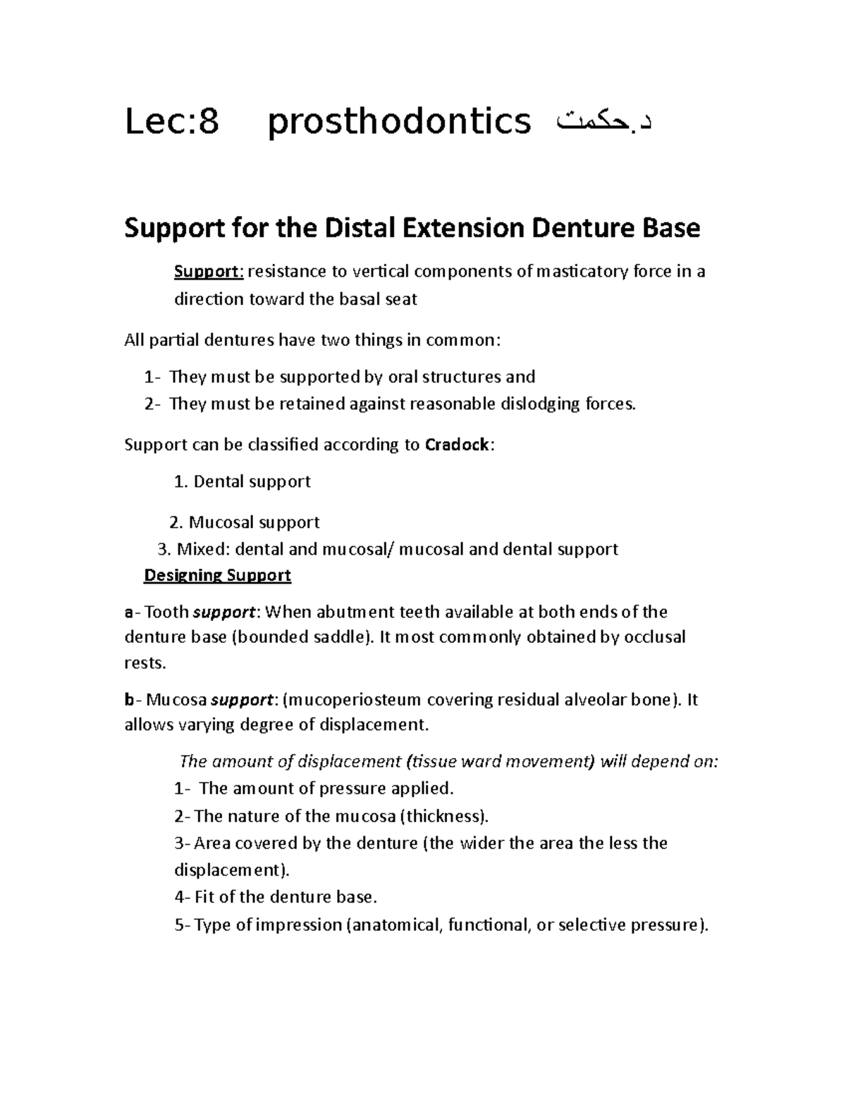 Pros Lec8 - Removable Prosthodontics - Lec:8 prosthodontics د.حكمت Support for the Distal ...