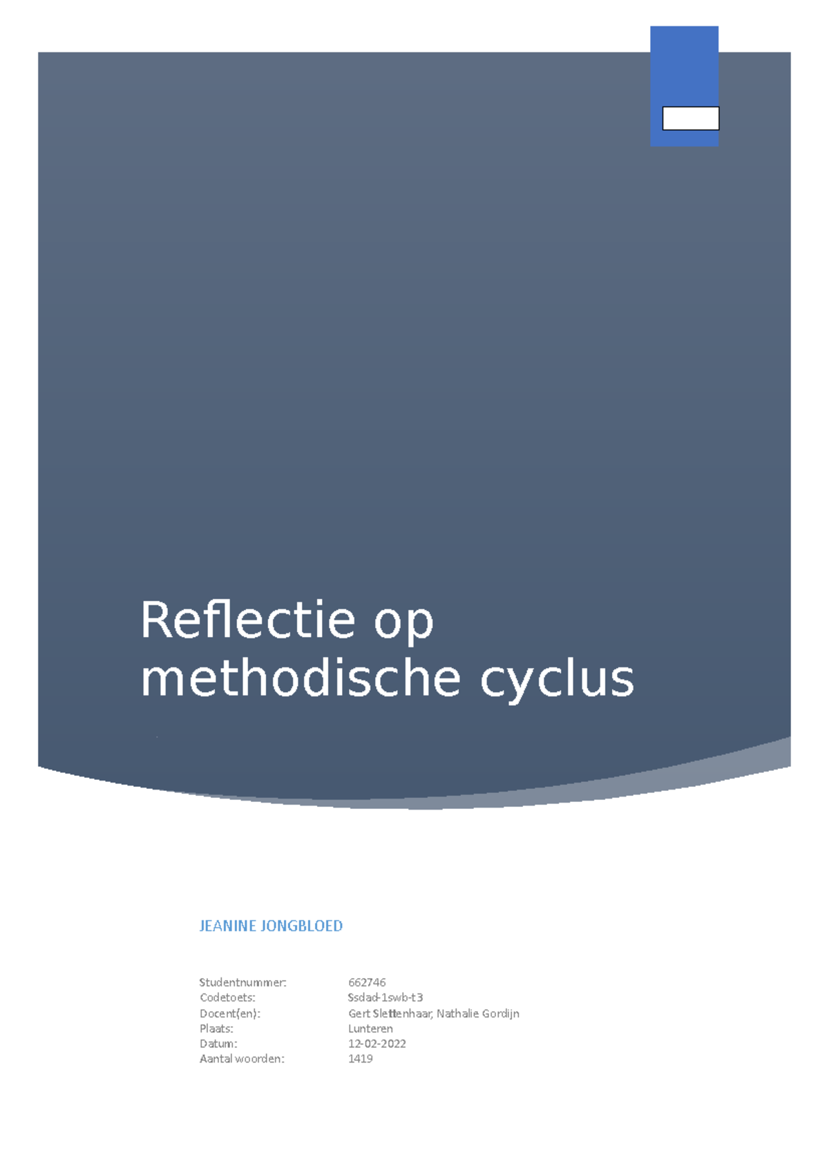 Reflectieverslag Jeanine Jongbloed - Reflectie op methodische cyclus ...
