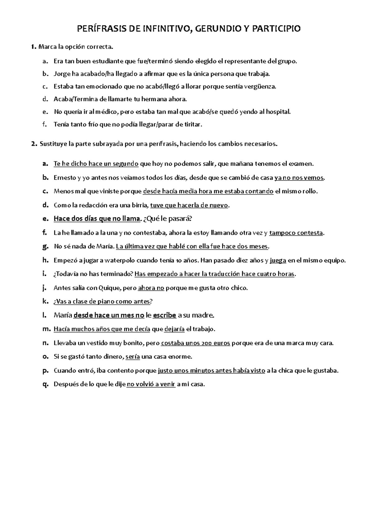 Ejercicios PERÍ Frasis todas - PERÍFRASIS DE INFINITIVO, GERUNDIO Y ...