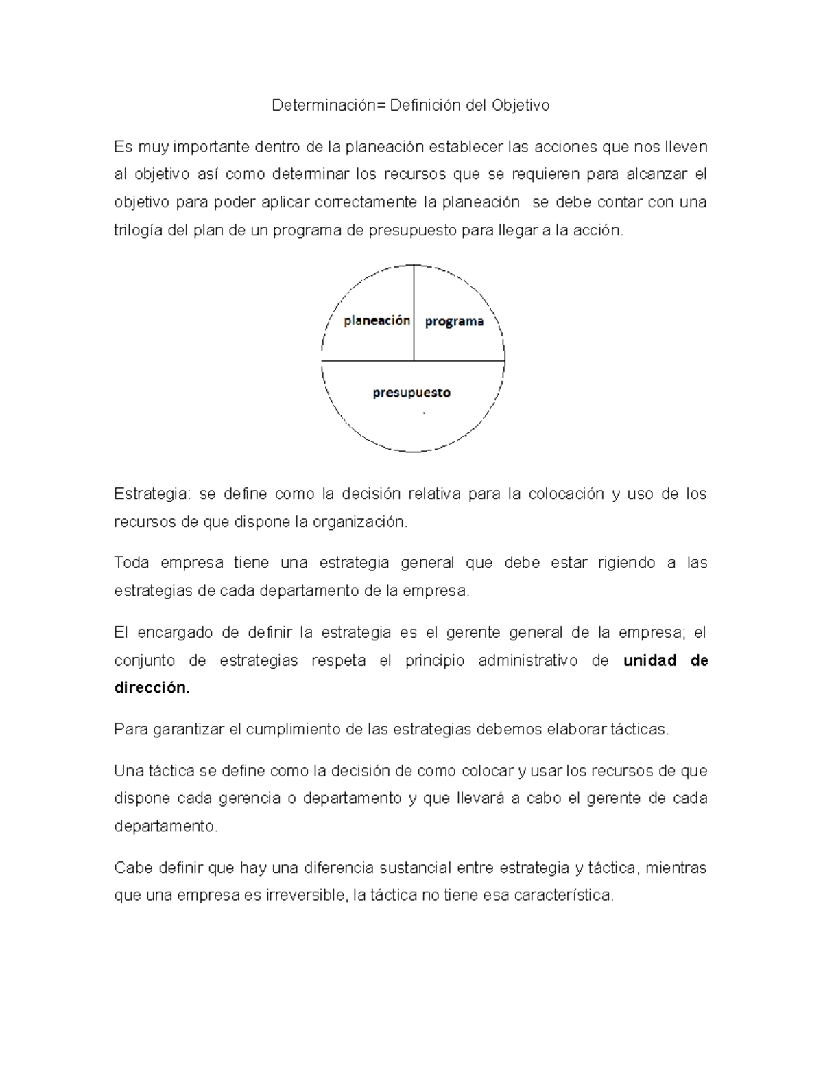Determinación - Apuntes 7 - Determinación= Definición del Objetivo Es ...