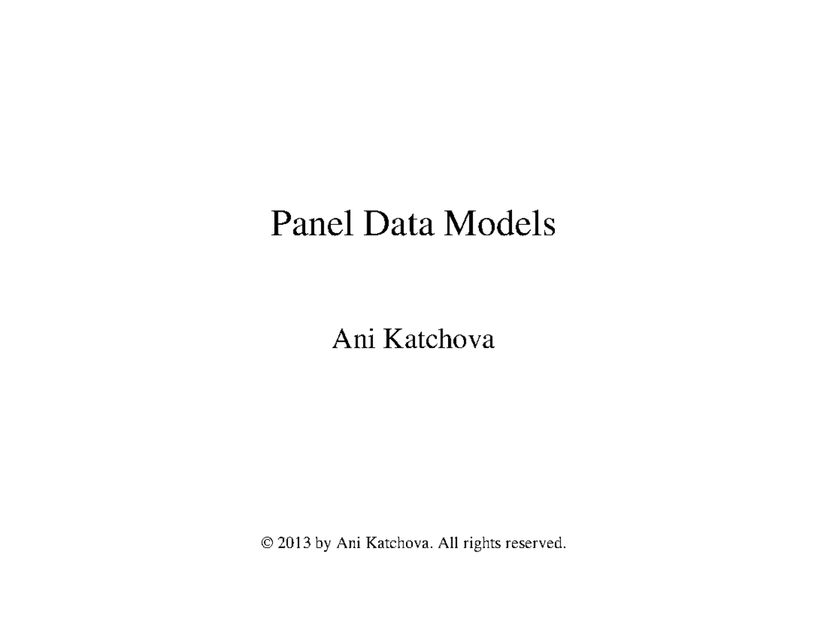 Panel Data Models - Notes - Panel Data Models Ani Katchova © 2013 by ...