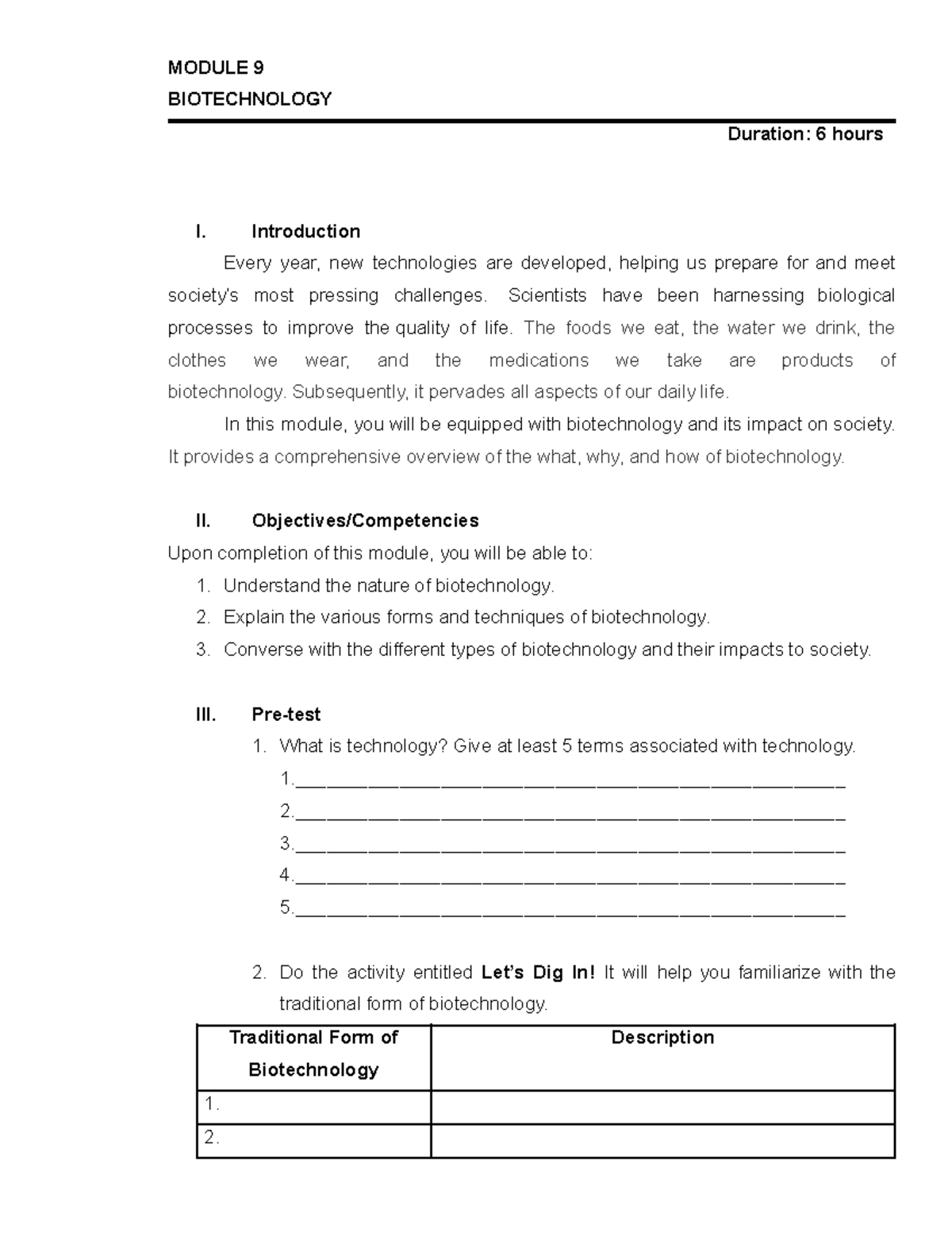 STS Module 9 - BIOTECHNOLOGY - MODULE 9 BIOTECHNOLOGY Duration: 6 hours I. Introduction Every ...