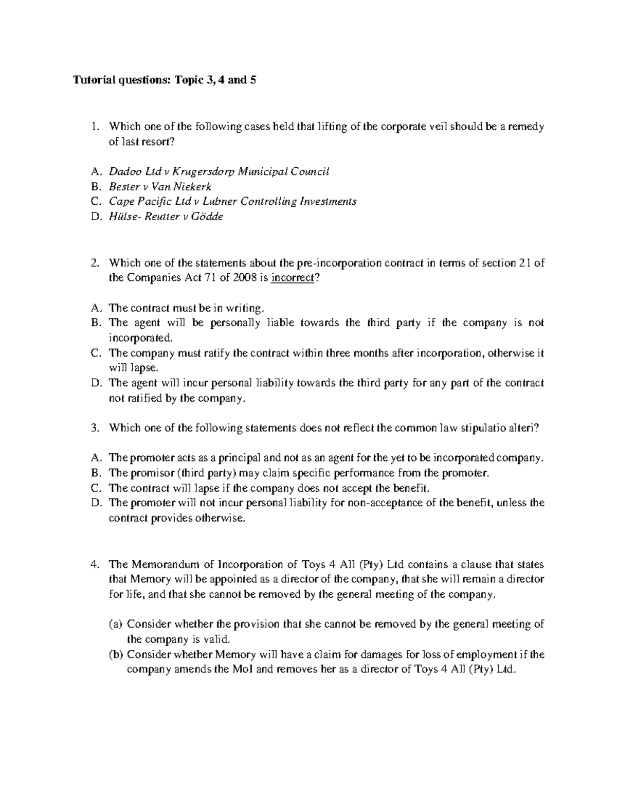 Tutorial questions Topic 3, 4 and 5 - Tutorial questions: Topic 3, 4 and 5 Which one of the ...