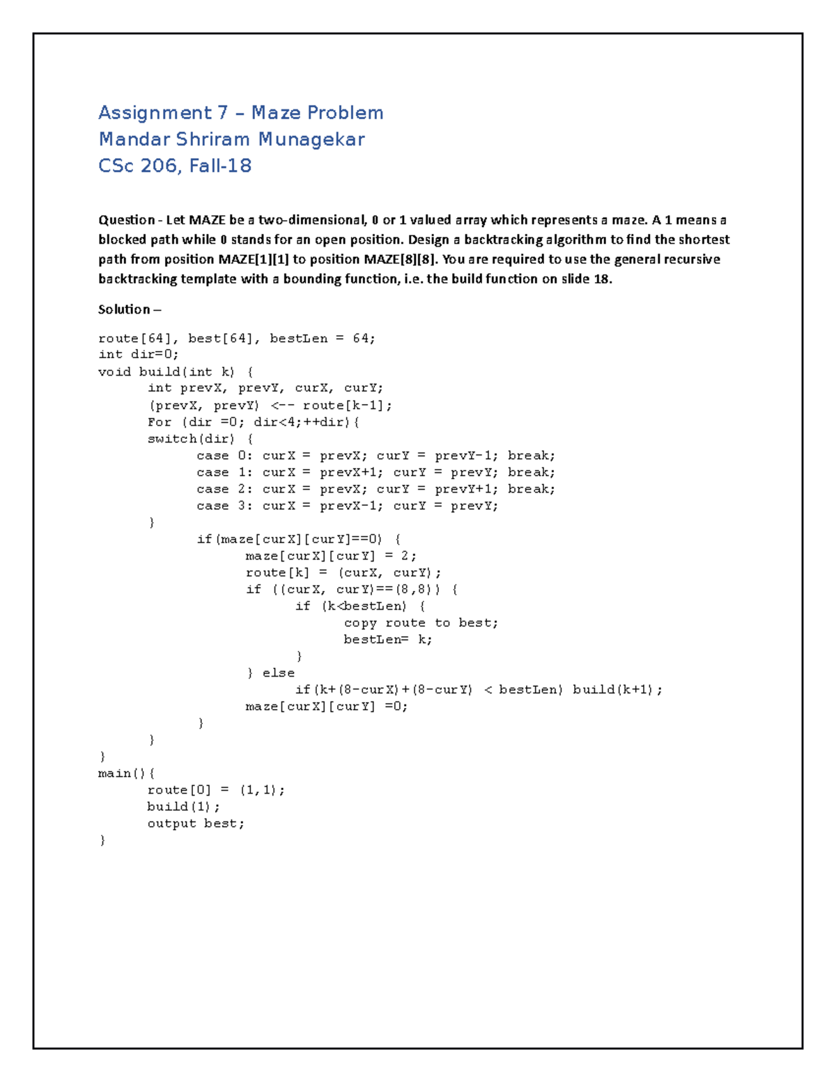Backtracking Assignment - Assignment 7 – Maze Problem Mandar Shriram Munagekar CSc 206, Fall ...