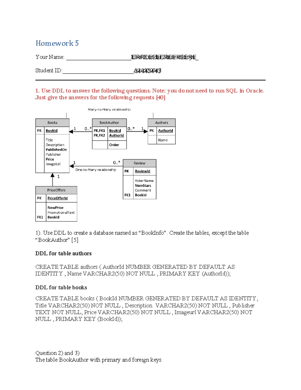 Sql hw5 - home work solution 5 - Homework 5 Your Name: _____________________Eliel Kundai ...