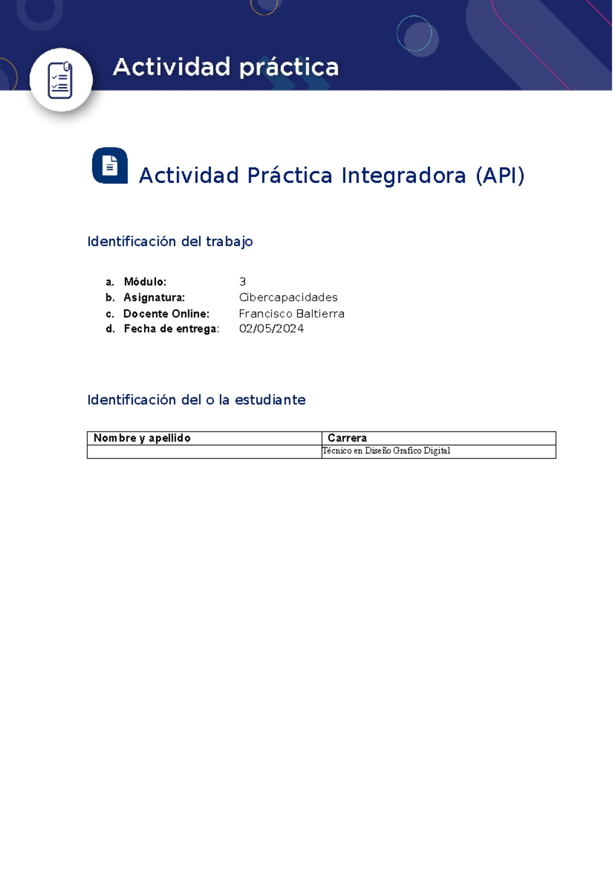 Cibercapacidades API3 - Actividad Práctica Integradora (API) Identificación del trabajo a ...