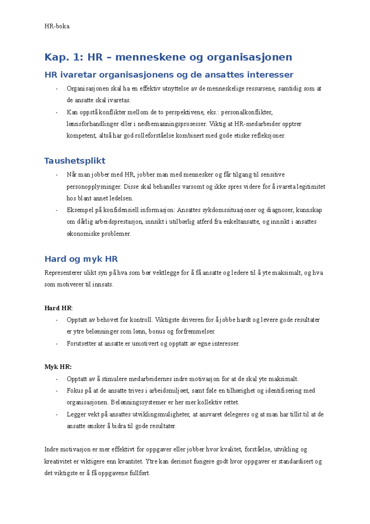 HR boka notater samlet - Kap. 1: HR – menneskene og organisasjonen HR ivaretar organisasjonens ...