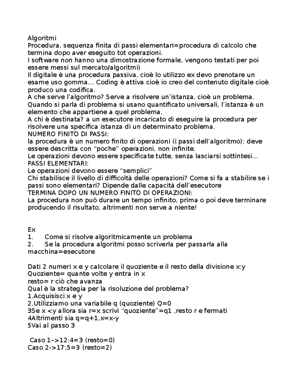 Algoritmi - Algoritmi Procedura, sequenza finita di passi elementari ...