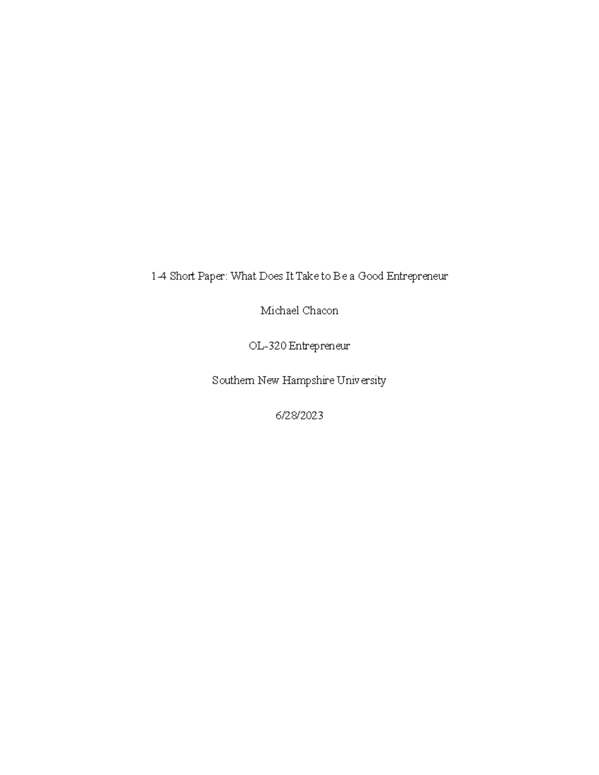OL 320 1.4 Short Paper MC - 1-4 Short Paper: What Does It Take to Be a ...