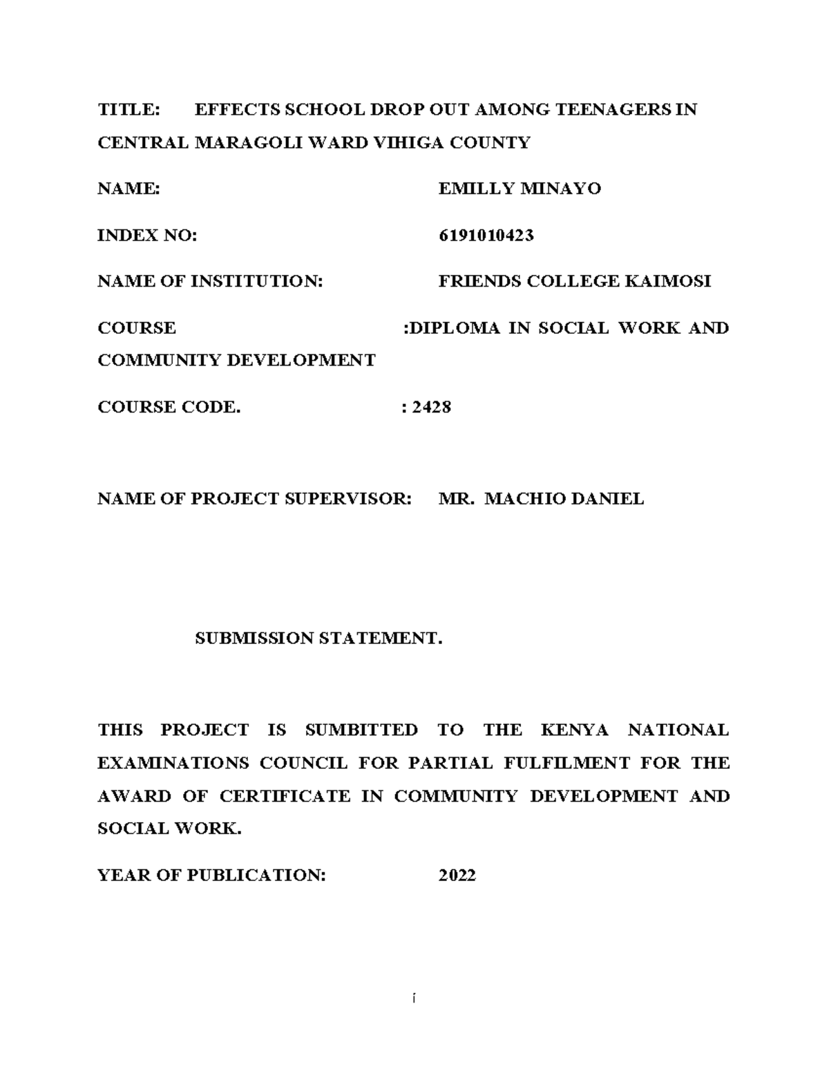 Emilly Minayo Research Project - TITLE: EFFECTS SCHOOL DROP OUT AMONG ...