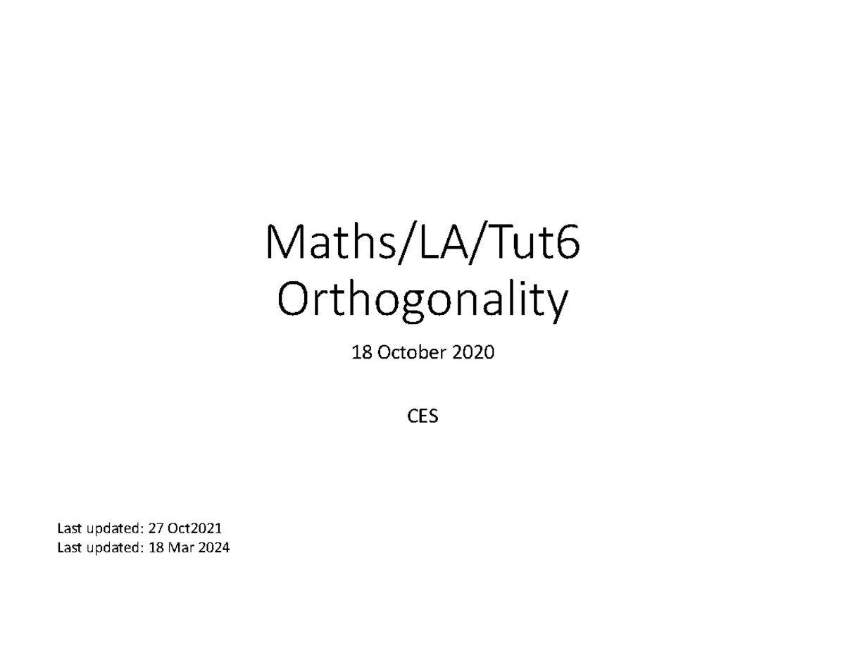 Tut6 Support 18Mar24 - Lecture notes - Maths/LA/Tut Orthogonality 18 ...