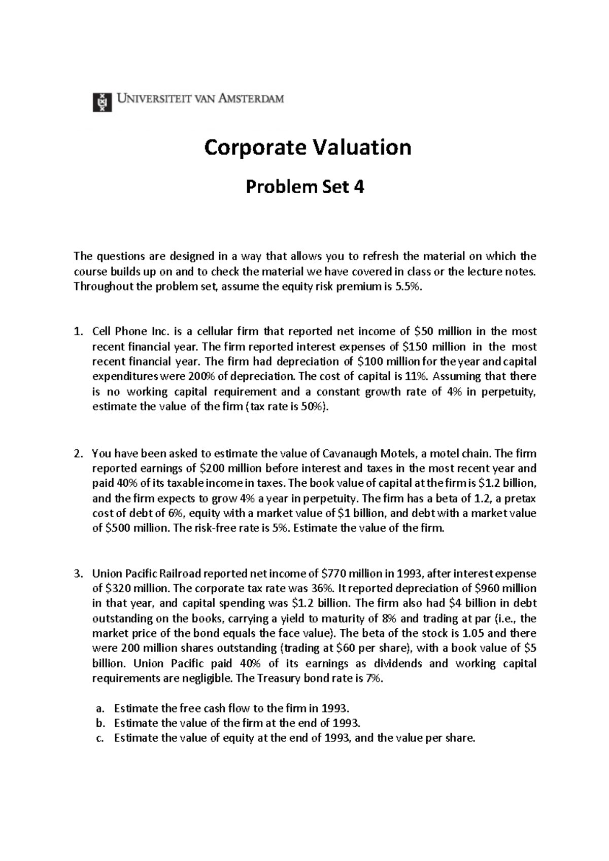 Problem Set 4 - Corporate Valuation Problem Set 4 The questions are designed in a way that ...