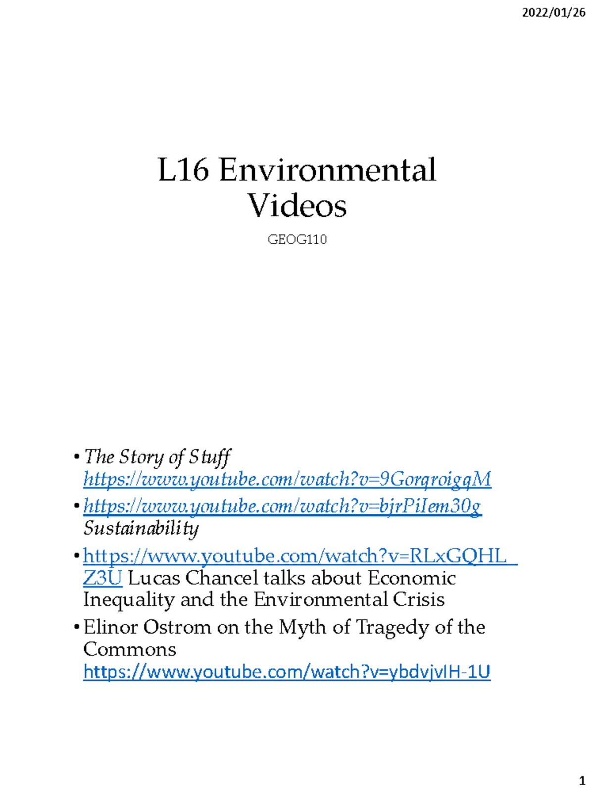 L16 Environmental Videos - GEOG110P1 - 2022/01/ 1 L16 Environmental Videos GEOG • The Story of ...