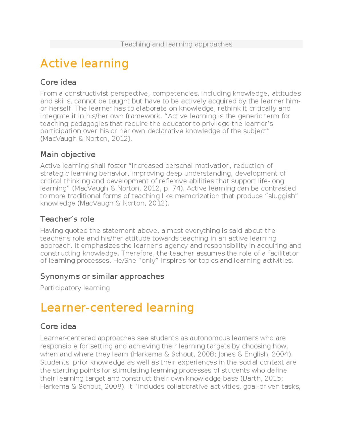 Teaching and learning approaches - The learner has to elaborate on ...