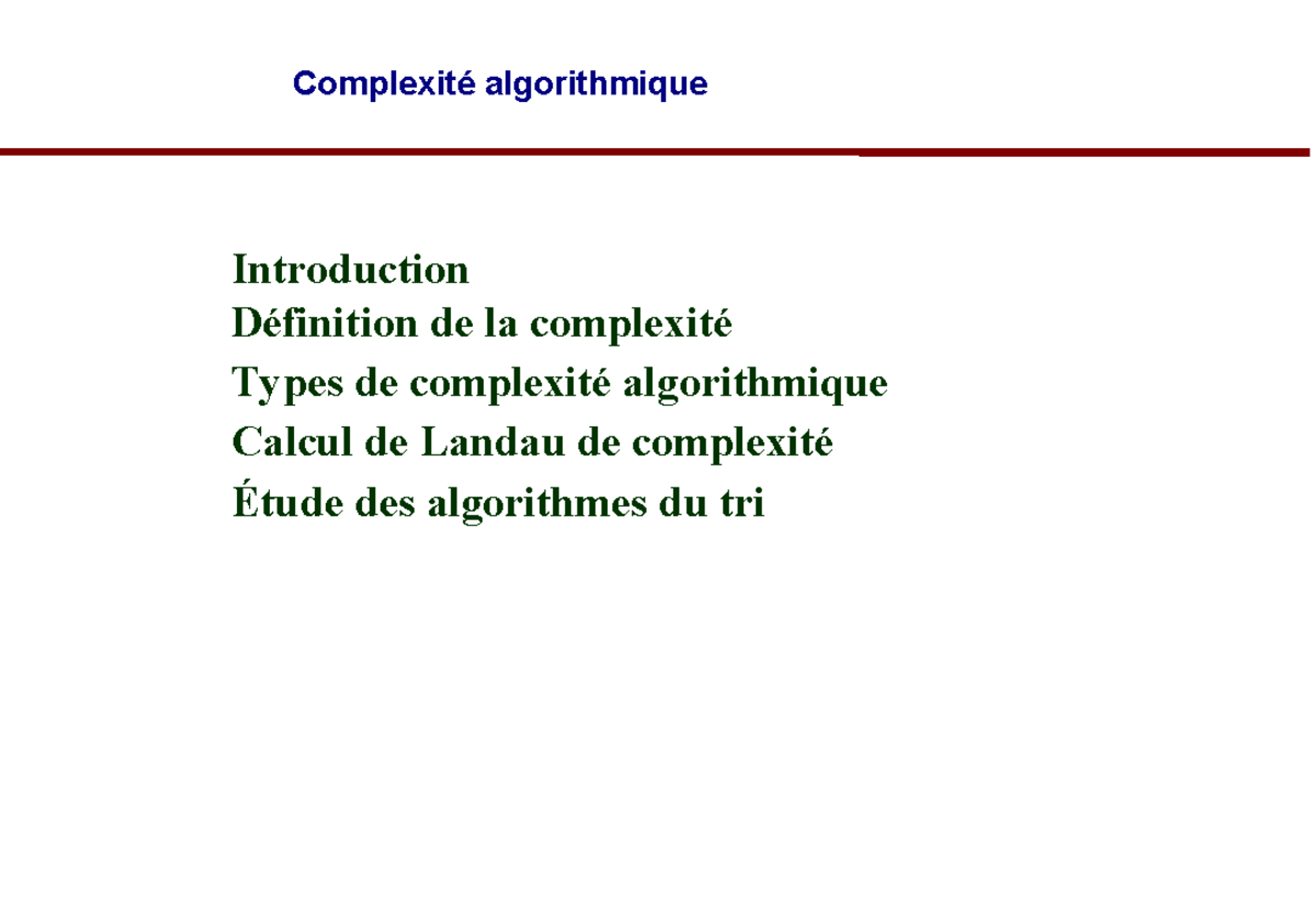 Cours Complexit Ã© - Introduction Définition de la complexité Types de complexité algorithmique ...