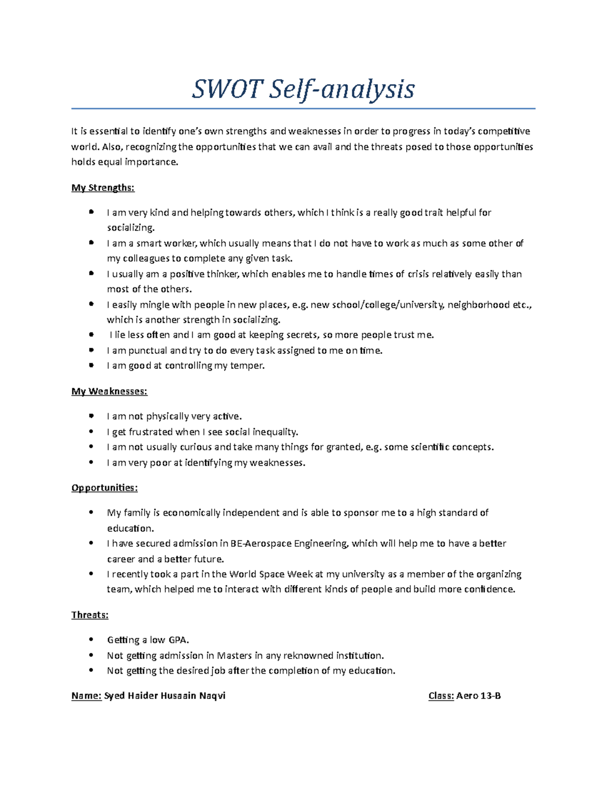 SWOT Self - SWOT - SWOT Self-analysis It is essential to identify one’s ...