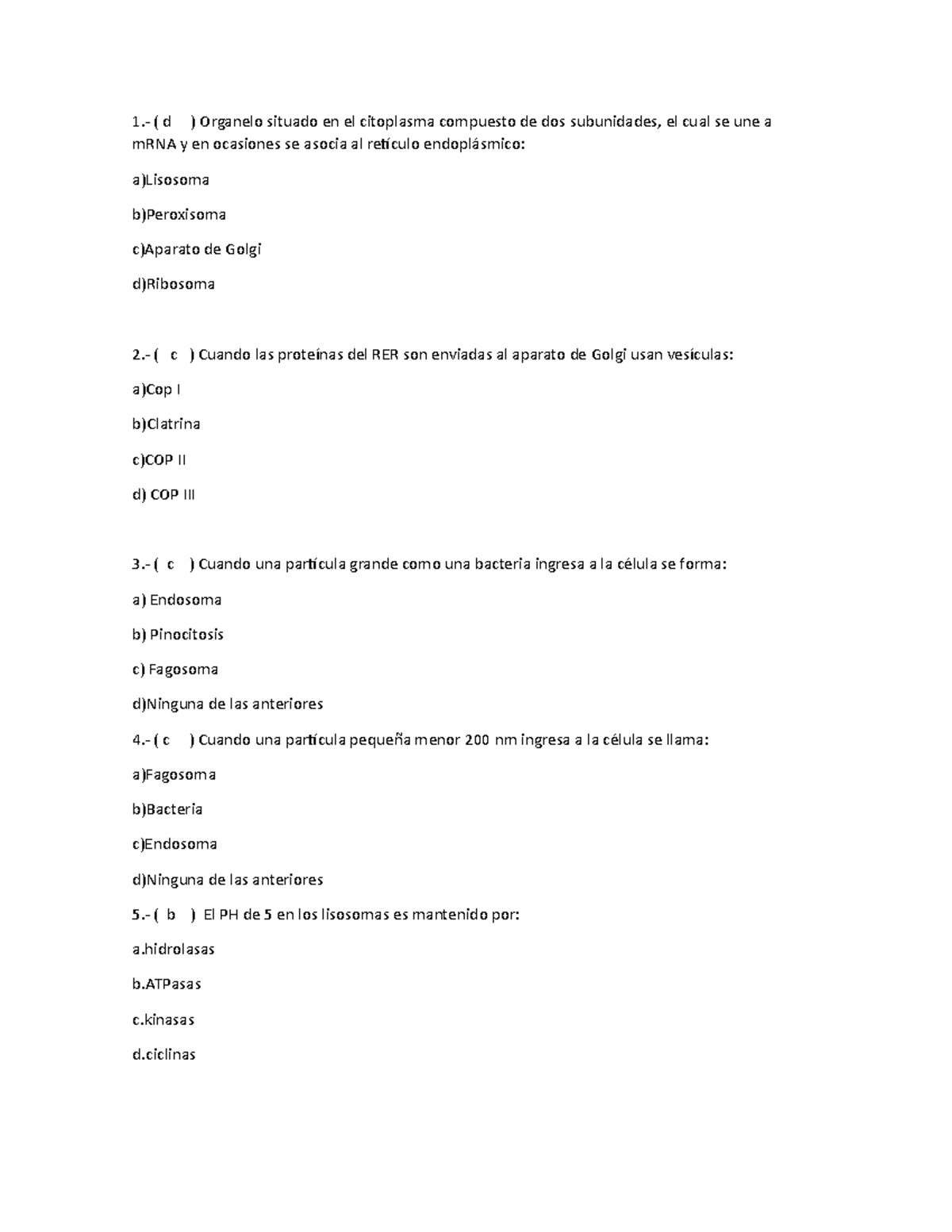 Examen 21 Febrero 2018, preguntas y respuestas - 1.- ( d ) Organelo situado en el citoplasma ...
