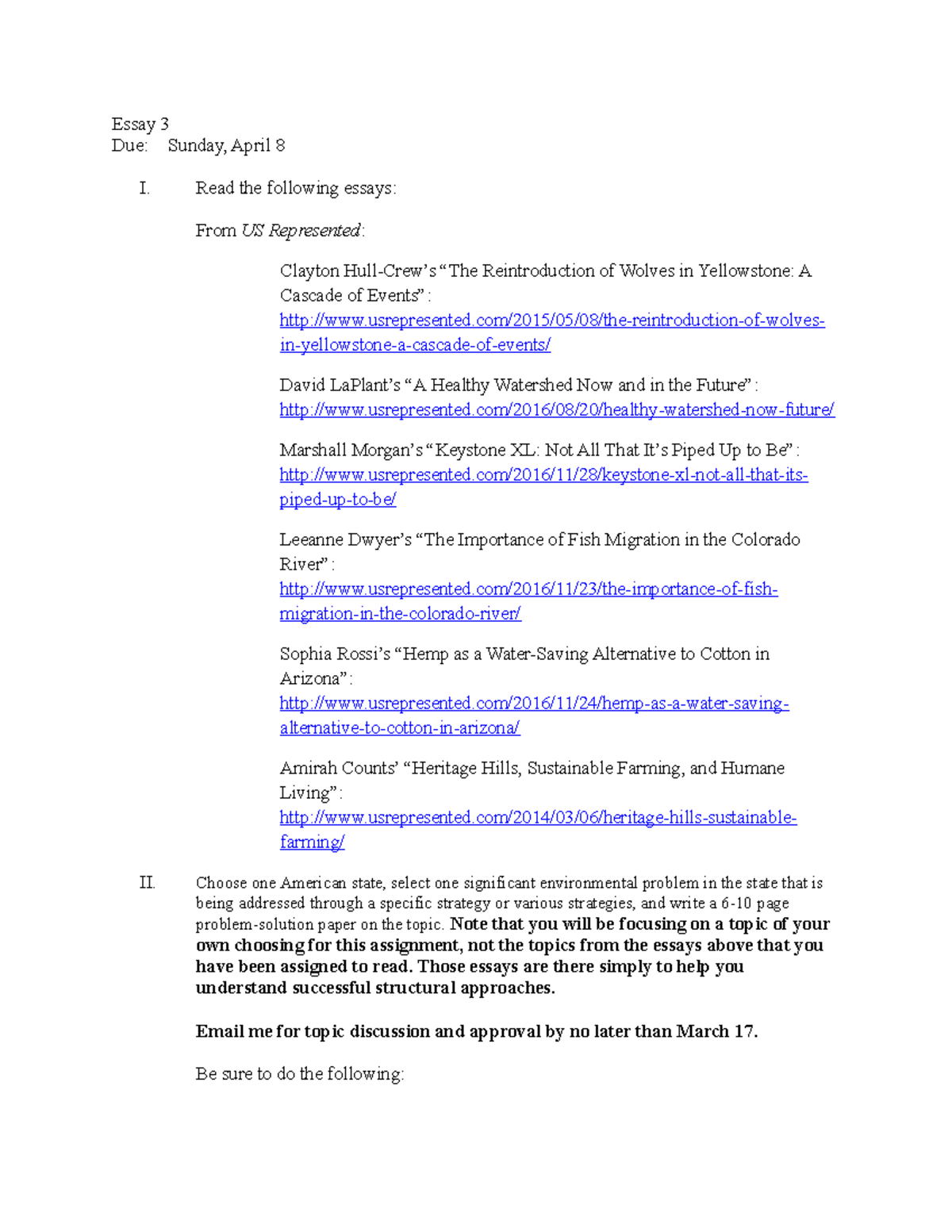 Essay 3 assignment instructions - Essay 3 Due: Sunday, April 8 I. Read ...