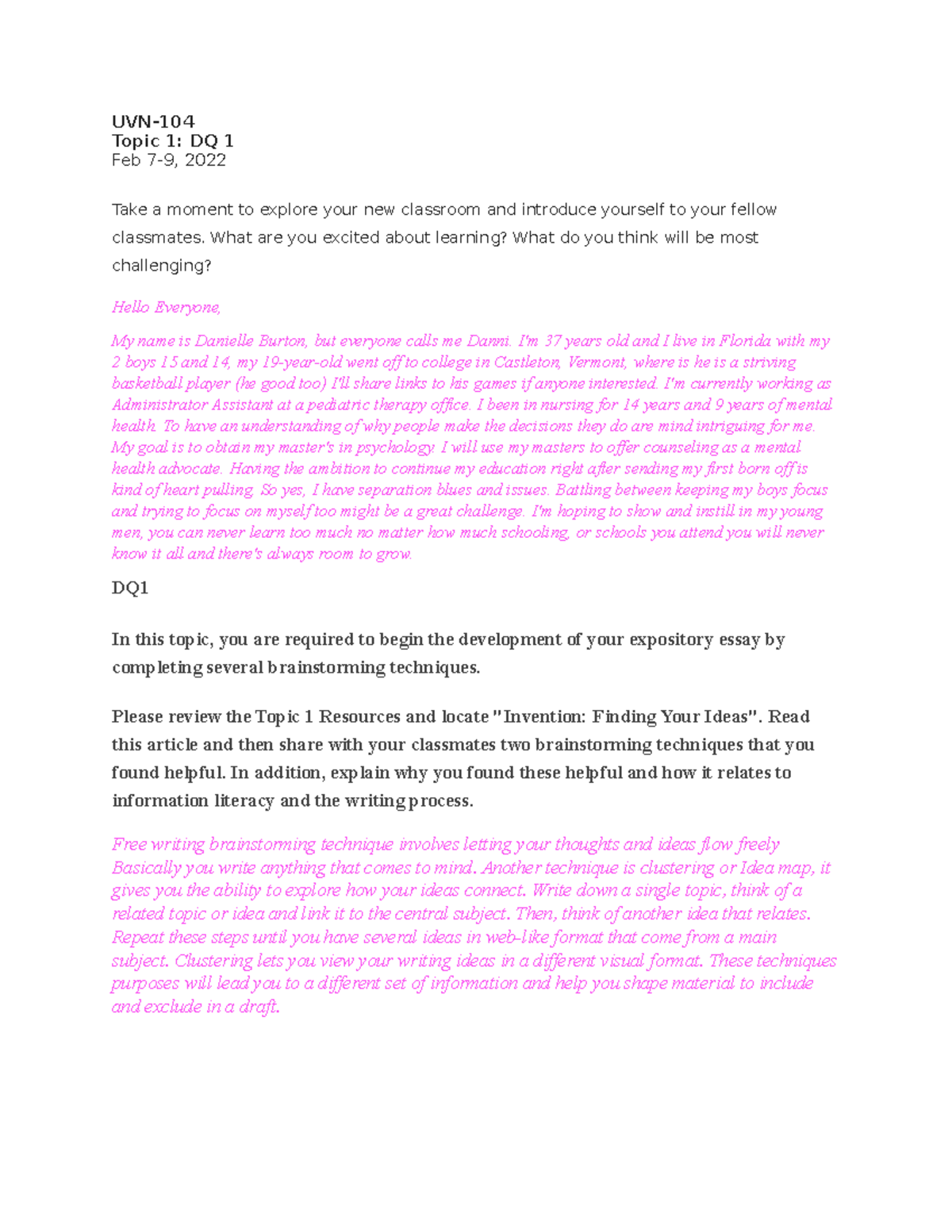 UVN104 week 1 - UNV 104 WEEK 1 DQ 1 AND 2 - UVN- Topic 1: DQ 1 Feb 7-9 ...