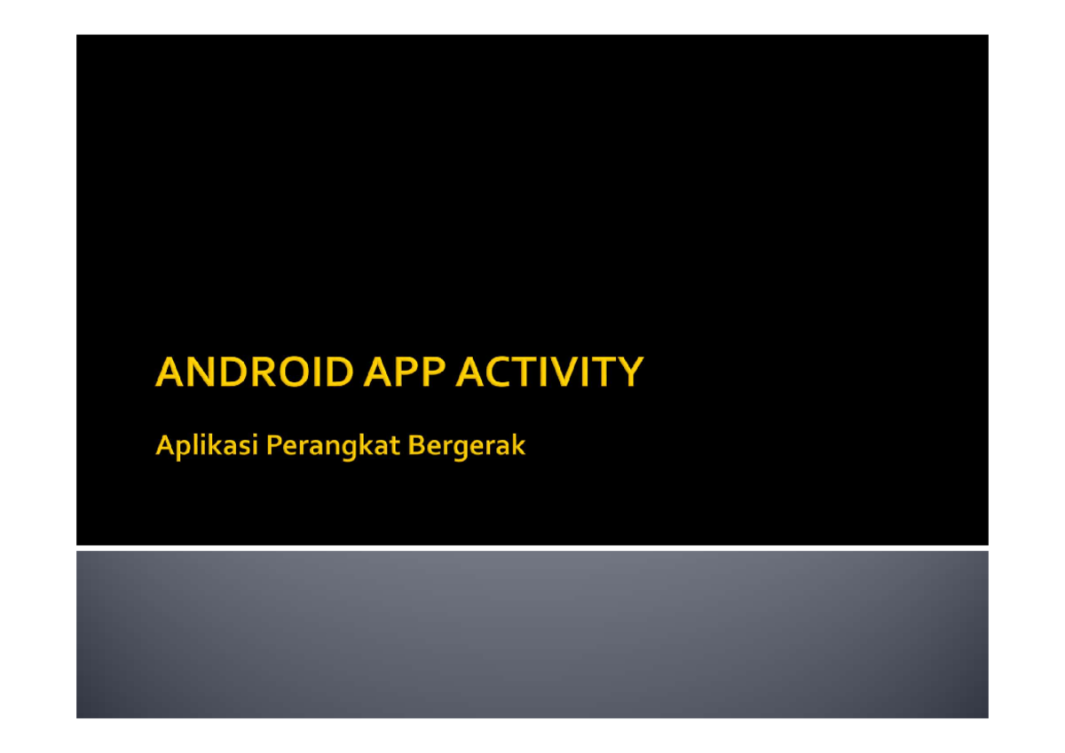 APB-05 - sasasas - Activities are one of the fundamental building blocks of apps on the Android ...