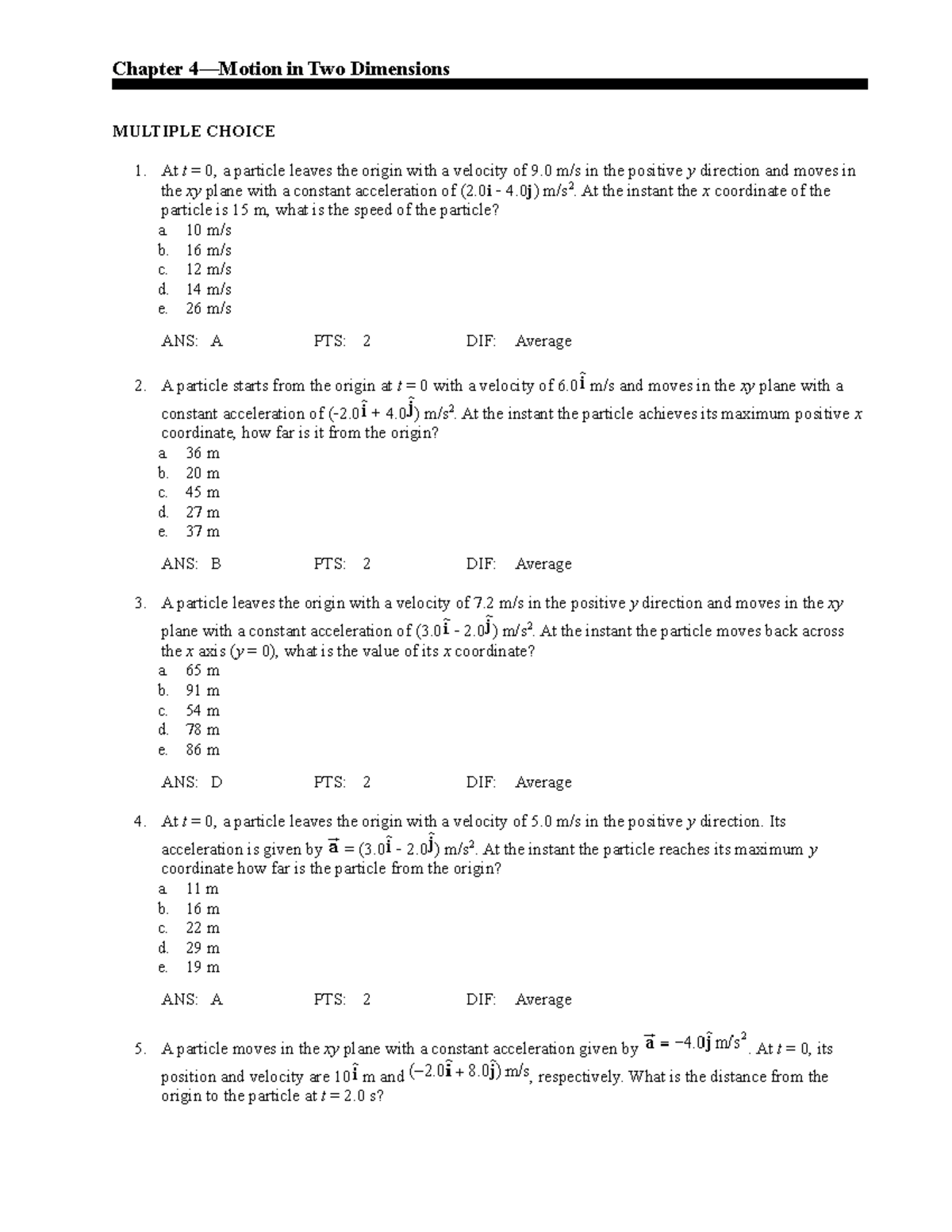 phys 205 chapter 4 - Chapter 4—Motion in Two Dimensions MULTIPLE CHOICE ...