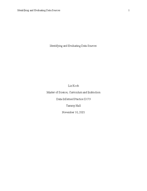 D179 Task 1 D179: Data-Informed Practices (OJM1) - Identifying and Evaluating Data Sources ...