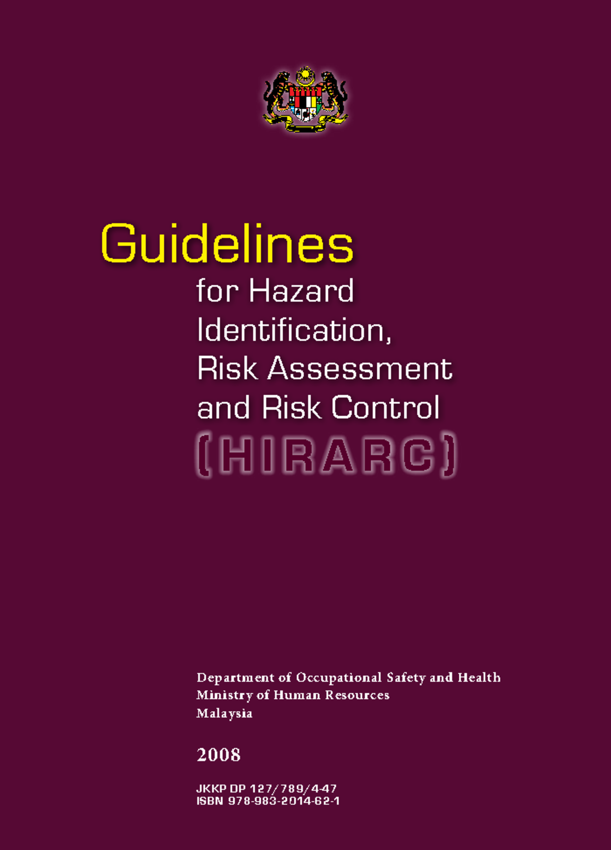 Guidelines for Hirarc JKKP - H I R A R C D e p ar tment of O c c up ati ...
